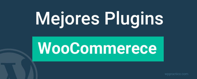 7 Mejores Plugins para WooCommerce | 2025